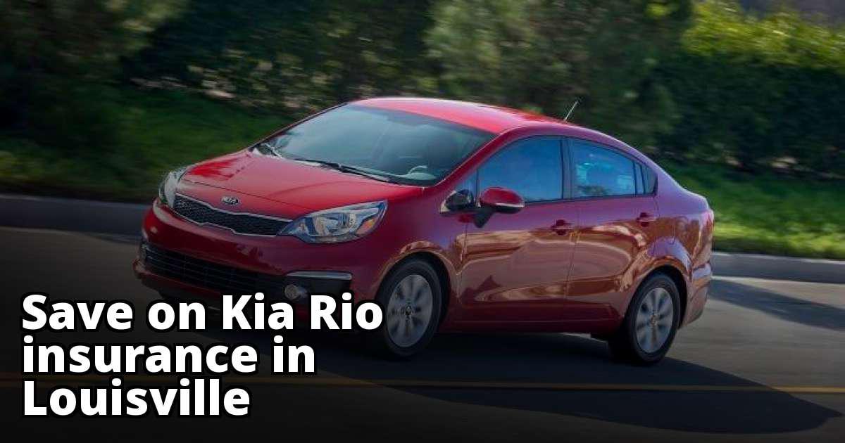 Compare Kia Rio Insurance Rate Quotes in Louisville Kentucky